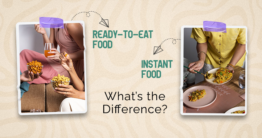 Ready-to-Eat Food vs Instant Food | Key Differences Explained – Sabala ...