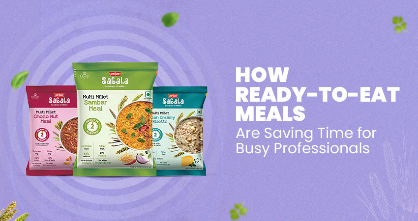 Ready-to-Eat Millet Meals: Healthy & Time-Saving for Professionals ...